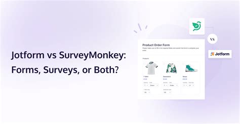 Jotform Vs SurveyMonkey Forms Surveys Or Both