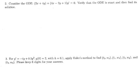 Solved Consider The Ode 2x 4y 4x 2y L Y 0 Verify That The Ode Is Exact And Then