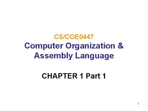 Cscoe 0447 Computer Organization Assembly Language Chapter 1