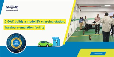 C Dac Model Ev Charging Station And Hardware Facility All India Ev