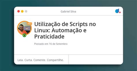 Utilização De Scripts No Linux Automação E Praticidade