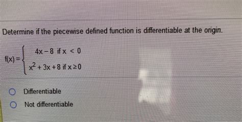 solved determine if the piecewise defined function is