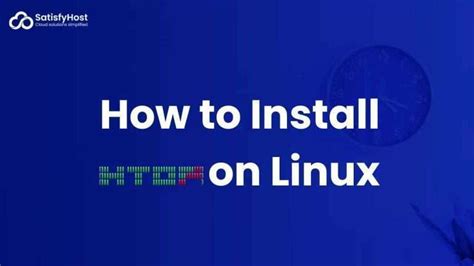 How To Install Htop On Linux A Comprehensive Guide Satisfyhost