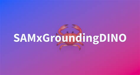 Volkopatsegmentanythingxgroundingdino At Main