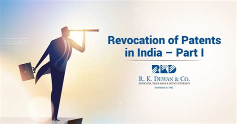 Revocation Of Patents In India Part I
