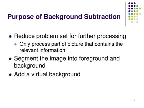Ppt Background Subtraction Powerpoint Presentation Free Download Id5344329