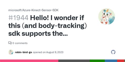 Hello I Wonder If This And Body Tracking Sdk Supports The