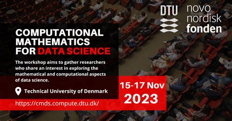 Computational Mathematics For Data Science — 15 17 November 2023