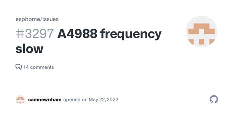 A4988 Frequency Slow · Issue 3297 · Esphomeissues · Github