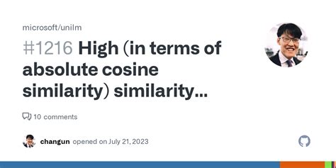 high in terms of absolute cosine similarity similarity scores between