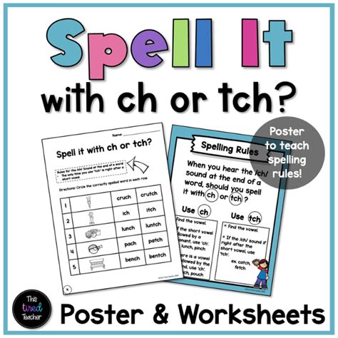 Tricky Spelling Rules: ch & tch Worksheets and Anchor Chart Pack - No Prep Spelling ...