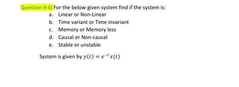 Solved Question For The Below Given System Find If The Chegg