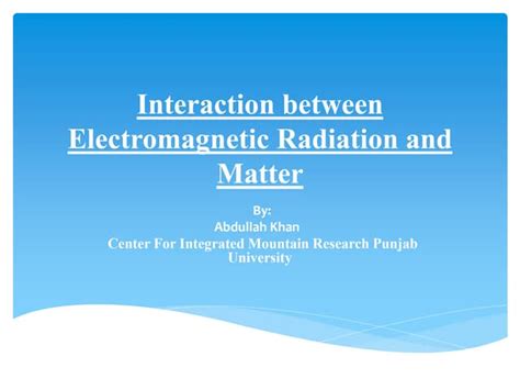 Interaction Between Electromagnetic Radiation And Matter Pptx