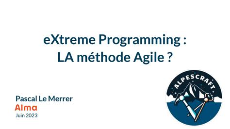 Extreme Programming La Méthode Agile Speaker Deck