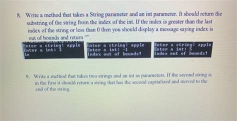 Solved 8 Write A Method That Takes A String Parameter And