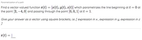 Solved Parametrization Of A Path Find A Vector Valued Chegg