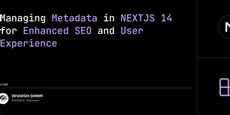 Managing Metadata In Nextjs 14 For Enhanced Seo And User Experience