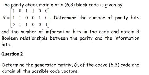 [solved] The Parity Check Matrix Of A 6 3 Block Solutioninn