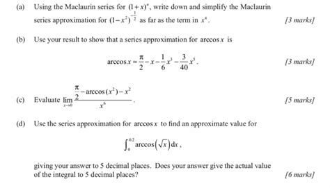 A Using The Maclaurin Series For 1 X N Write Down
