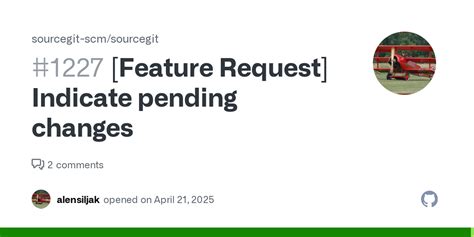 Feature Request Indicate Pending Changes Issue Sourcegit Scm Sourcegit GitHub