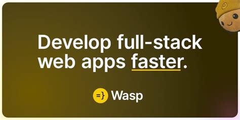 Wasp Dsl Framework For Building Full Stack Js React Node Prisma