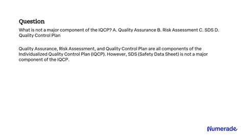 Solved What Is Not A Major Component Of The Iqcp A Quality Assurance