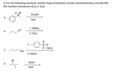Solved For The Following Reactions Predict Major