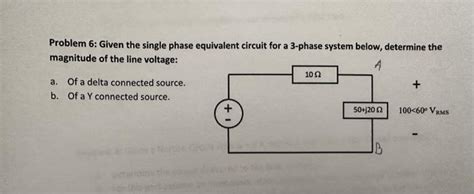 Solved Problem Given The Single Phase Equivalent Circuit Chegg
