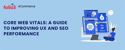 Core Web Vitals Improving Ux And Seo Folio3
