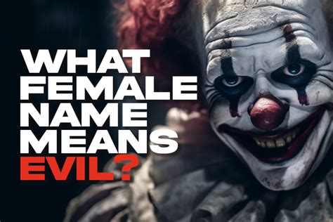 What Female Name Means Evil Adazing