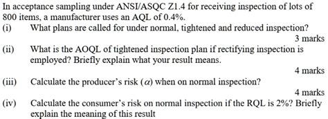 SOLVED In Acceptance Sampling Under ANSI ASQC Z1 4 For Receiving