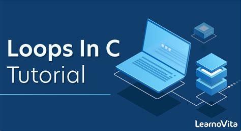 Loops In C Tutorial LearnoVita