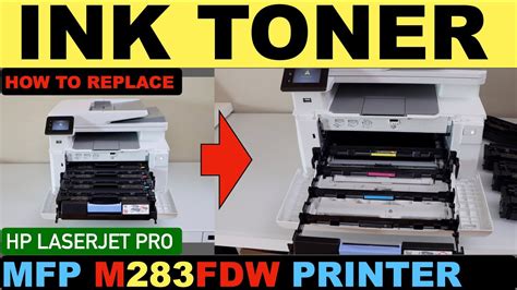 Hp Color Laserjet Pro Mfp M283fdw Ink Toner Replacement Youtube