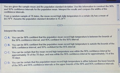 Solved You Are Given The Sample Mean And The Population Standard Deriafion Use This