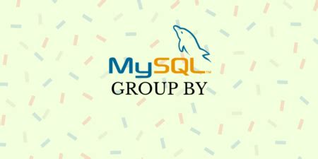 MySQL GROUP BY Easy Guide To Grouping Data In MySQL MySQLCode