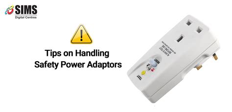Tips On Handling Safety Power Adaptors Sims Nigeria Limited