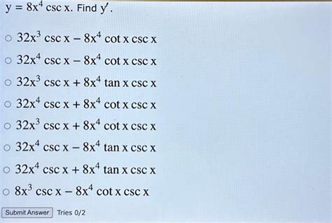 solved y 8x4cscx find y′ 32x3cscx−8x4cotxcscx