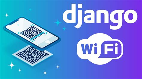 Django Wifi Qr Code Generator Connect To Wifi By Scanning The Code