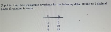 Solved 2 Points Calculate The Sample Covariance For The