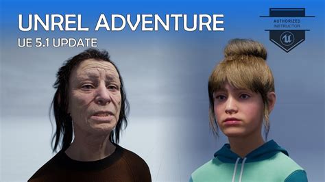 unreal adventure ue 5 1 update r unrealenginetutorials