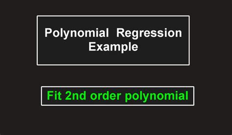 Fit A Second Order Polynomial To The Given Data Curve Fitting Polynomial Regression
