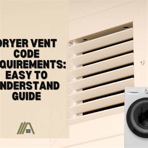 Dryer Vent Code Requirements Easy To Understand Guide The Tibble