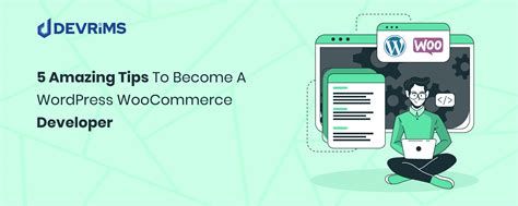 5 Amazing Tips To Become A Woocommerce Developer General