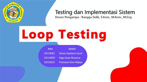 Loop Testing Testing Dan Implementasi Sistem Unikom Youtube