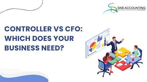 Cfo Vs Controller Whats The Difference Skb Accounting