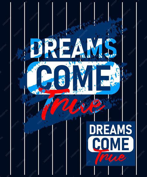 Premium Vector | Dreams come true motivational stroke typepace design slogan tshirt posters ...