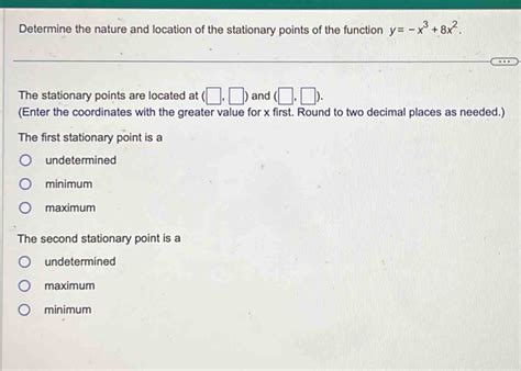 solved determine the nature and location of the stationary points of