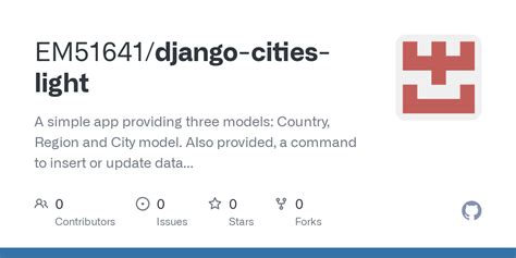 GitHub EM51641 Django Cities Light A Simple App Providing Three Models Country Region And