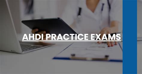 Ahdi Practice Exams Ahdi Prep