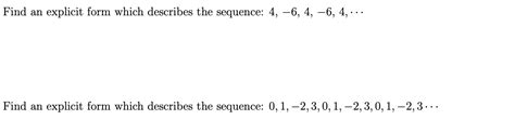 Solved Find An Explicit Form Which Describes The Sequence